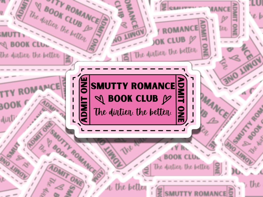 Smutty Romance Book Club Ticket Sticker, Reading Vinyl Sticker, Smutty ...