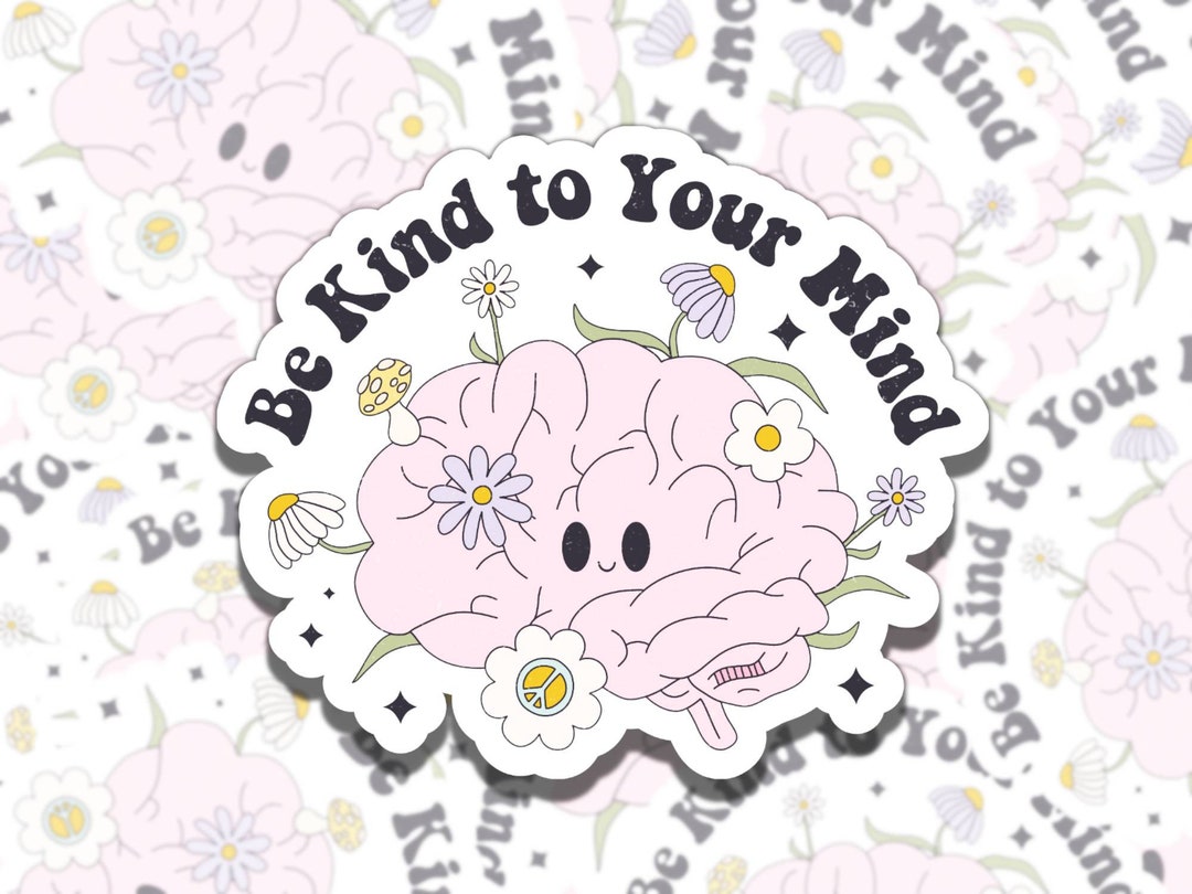 Be Kind to Your Mind Cute Pink Brain Mental Health Affirmation Sticker ...