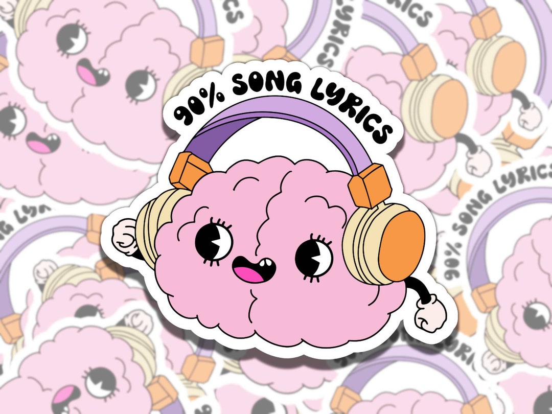 90% Song Lyrics Cute Brain Colorful Waterproof Vinyl Sticker, Gift for ...