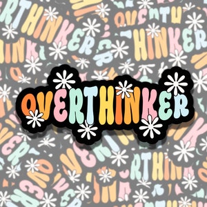 Cute Colorful Overthinker Mental Health Affirmation Sticker, Funny ...
