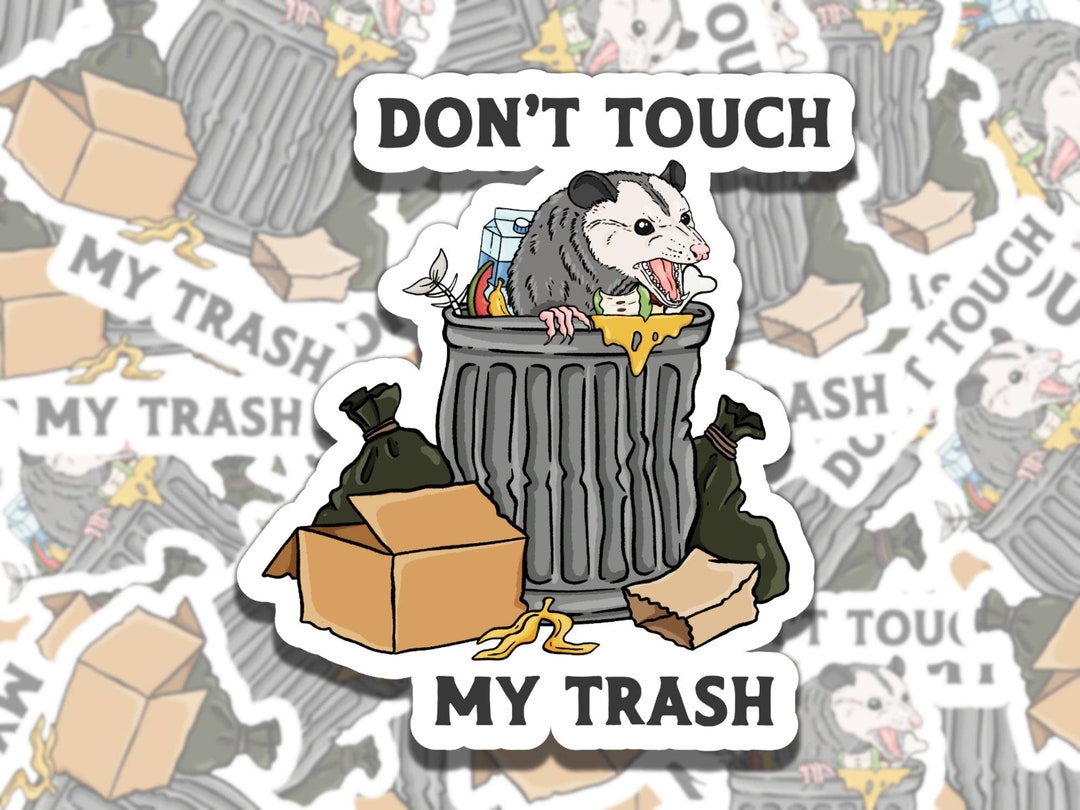 Don't Touch My Trash Cute Opposum Colorful Waterproof Vinyl Sticker ...