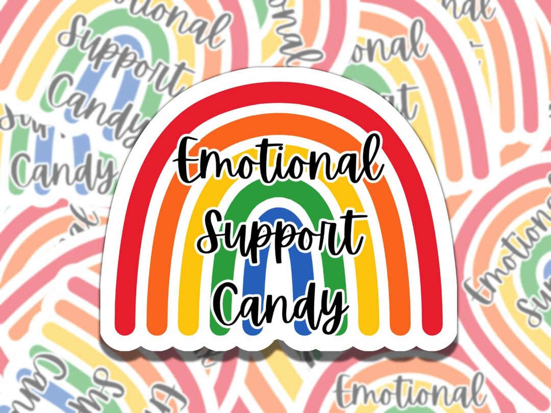 Emotional Support Candy Sticker Rainbow, Vinyl Sticker, Gift for Candy ...