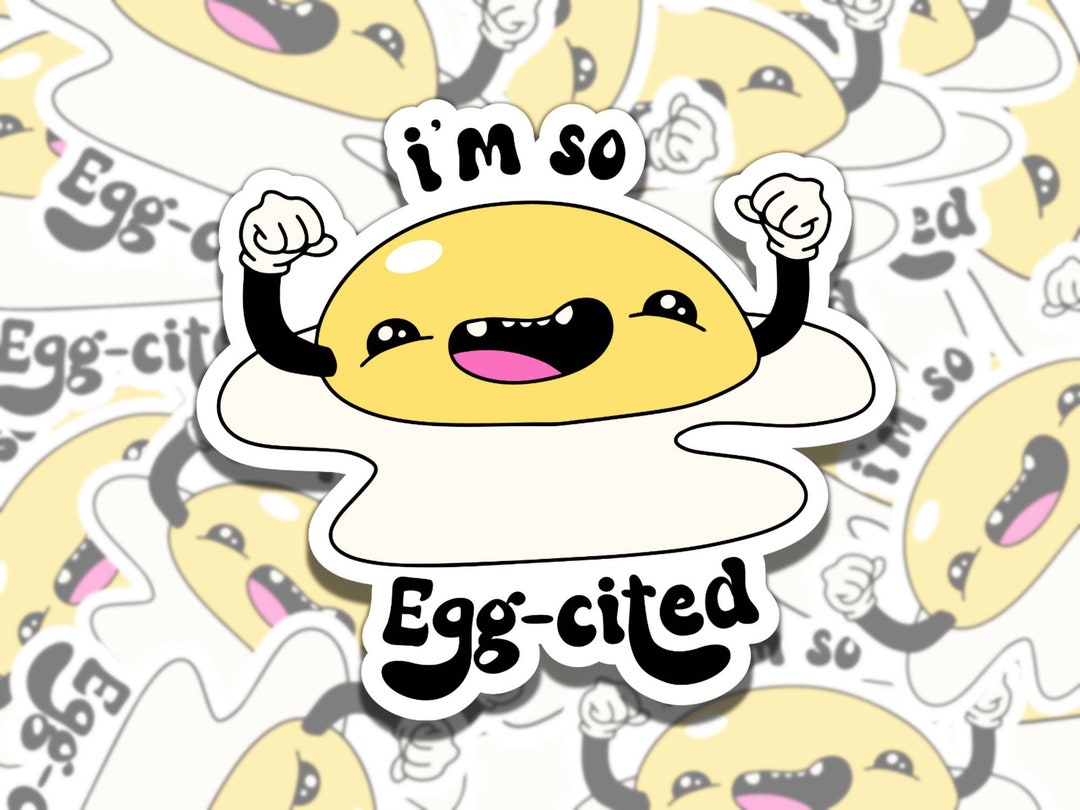 I'm so Egg-cited Excited Cute Egg Cheering Waterproof Vinyl Sticker ...
