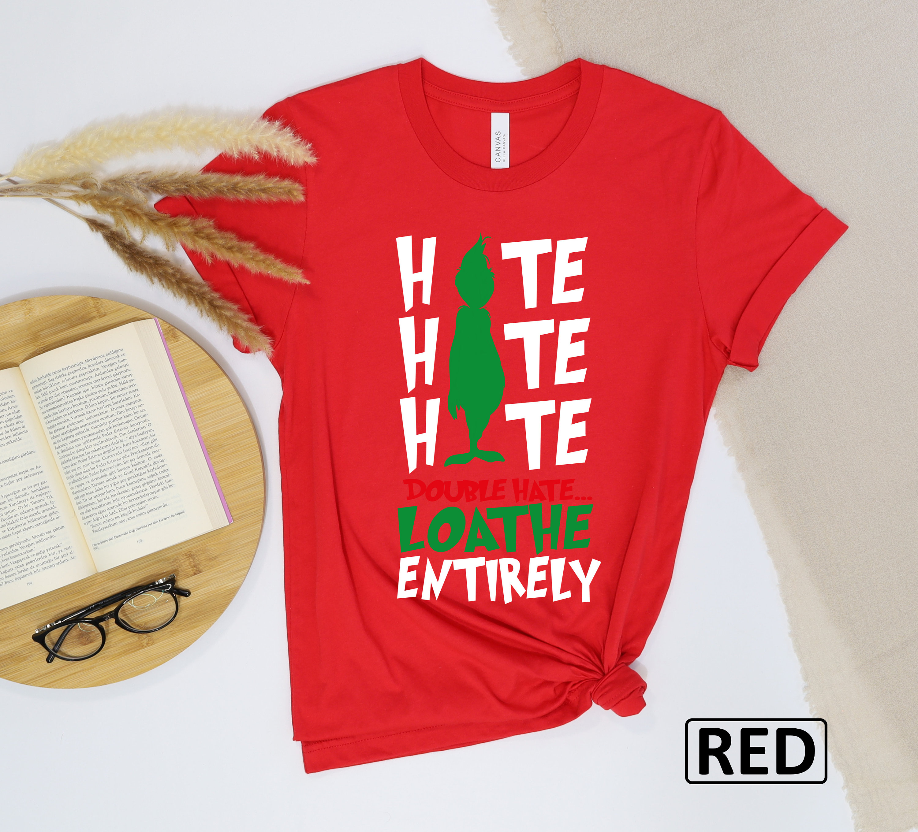Hate Hate Hate Shirt, Hate Double Hate Loathe Entirely Tshirt, Grinch ...