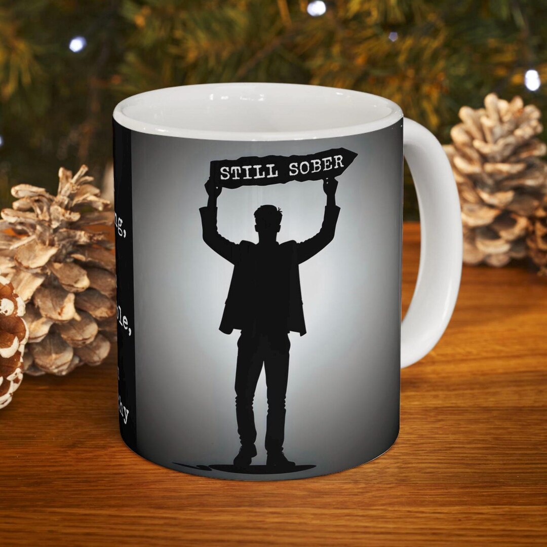 Still Sober Ceramic Mug, Recovery Gift, Affirmations Cup - Etsy