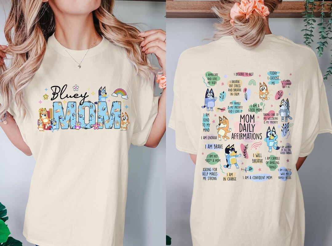 Bluey Daily Affirmation Mom Shirt Bluey Mom Shirt Bluey - Etsy
