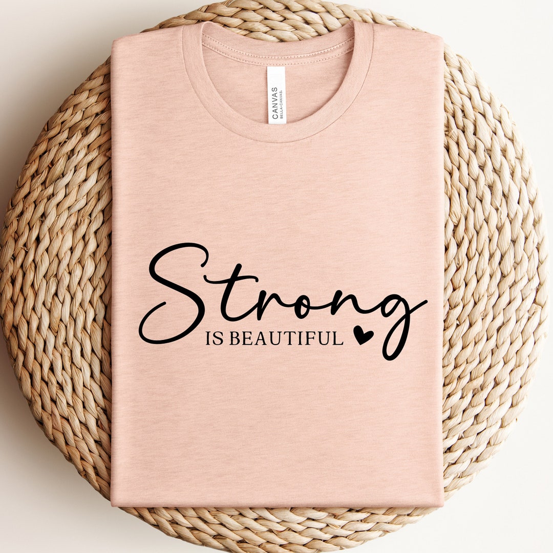 Strong is Beautiful SVG PNG Jpg, Strong Woman T-shirt Clipart, Woman ...