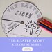 The Easter Story Bible Coloring Wheel, Printable Bible Activity, Bible ...