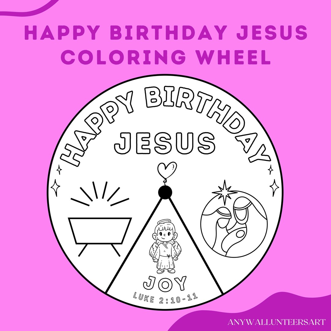 Happy Birthday Jesus Coloring Wheel, Printable Sunday School Lesson ...