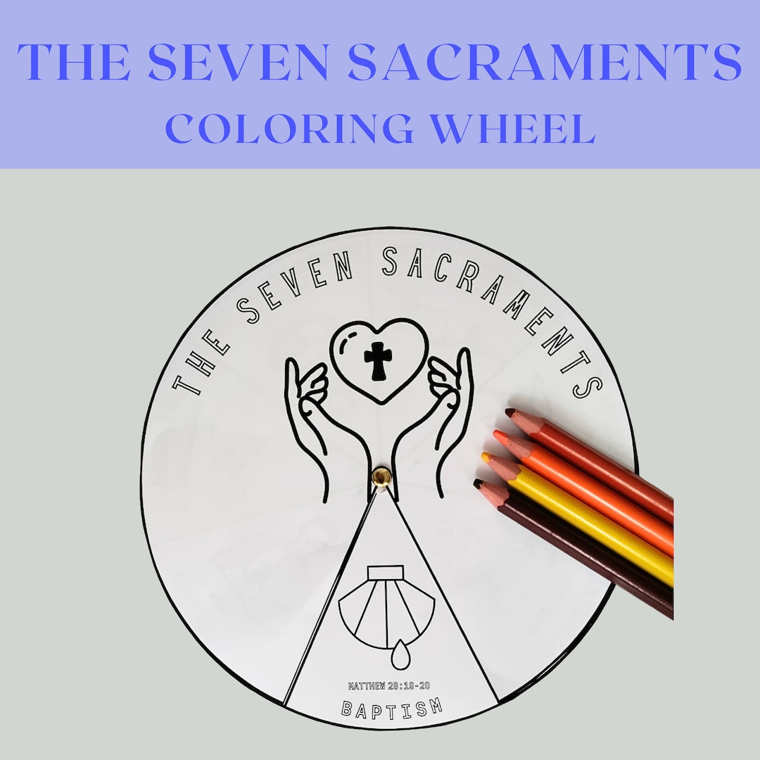The Seven Sacraments Coloring Wheel, 7 Sacraments Coloring Page ...