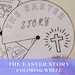The Easter Story Bible Coloring Wheel, Printable Bible Activity, Bible ...