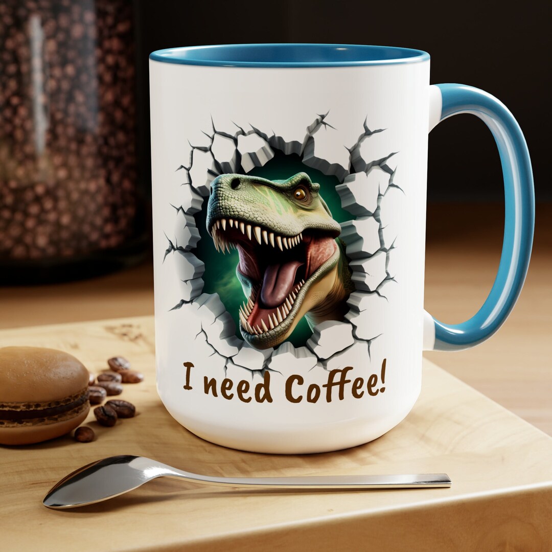 Funny 'I Need Coffee' Roaring Dinosaur 3D Effect Coffee Mug Perfect ...