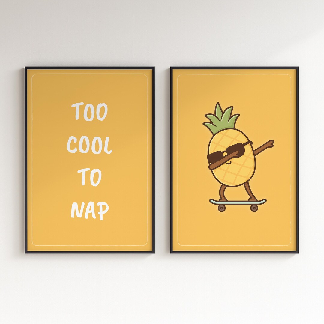 Cool Pineapple Wall Art Set | Funny Kids Room Posters | Too Cool to Nap ...