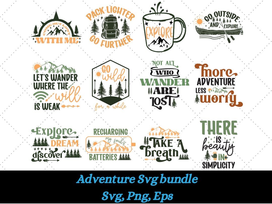 Adventure Svg Bundle, Camping Svg Bundle, Travel Svg, Explore Svg, Get ...