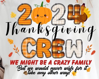 2024 Thanksgiving Crew Svg Png, Matching Thanksgiving Crew, Family ...
