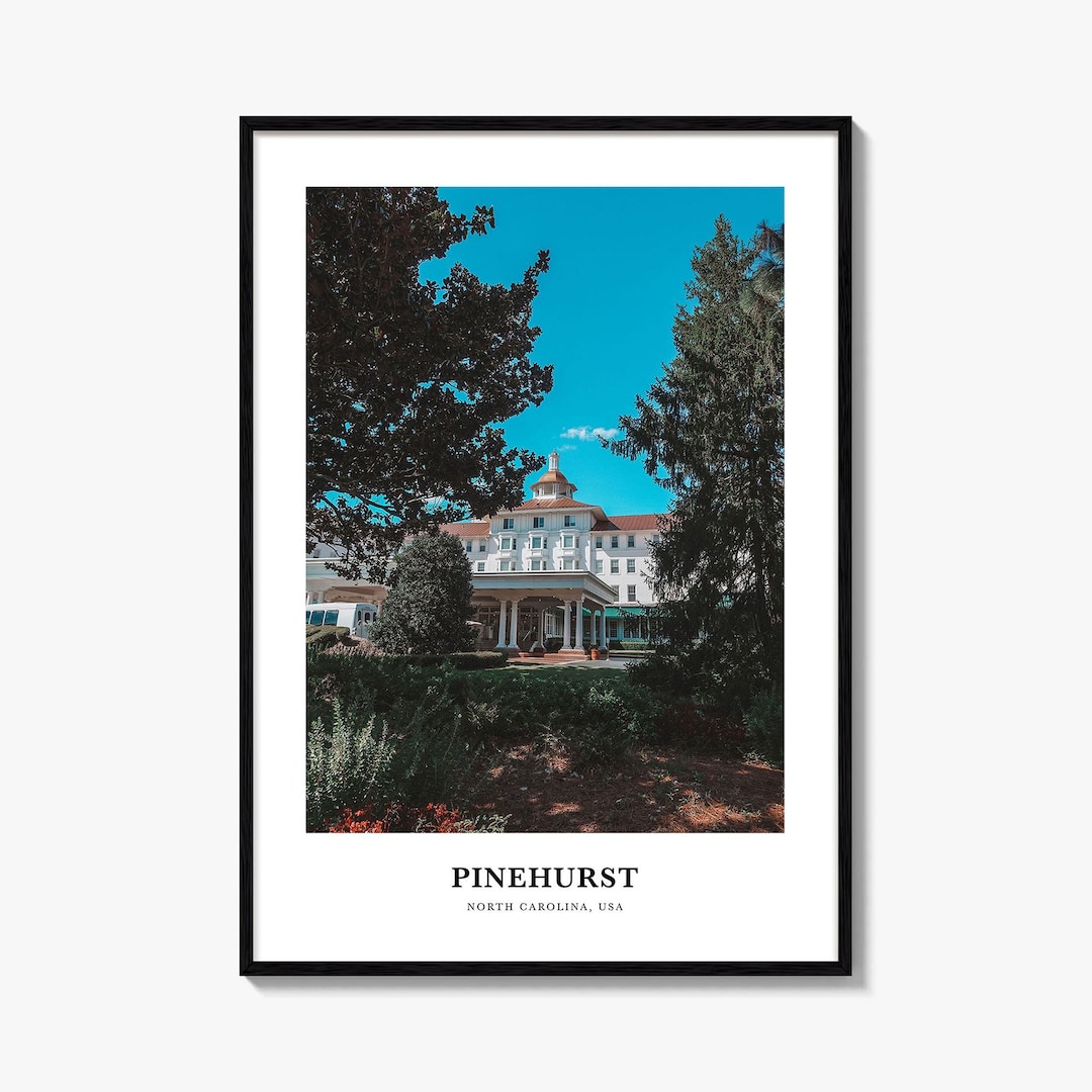 Pinehurst Print, Pinehurst Photo Poster, Pinehurst Travel Wall Art ...