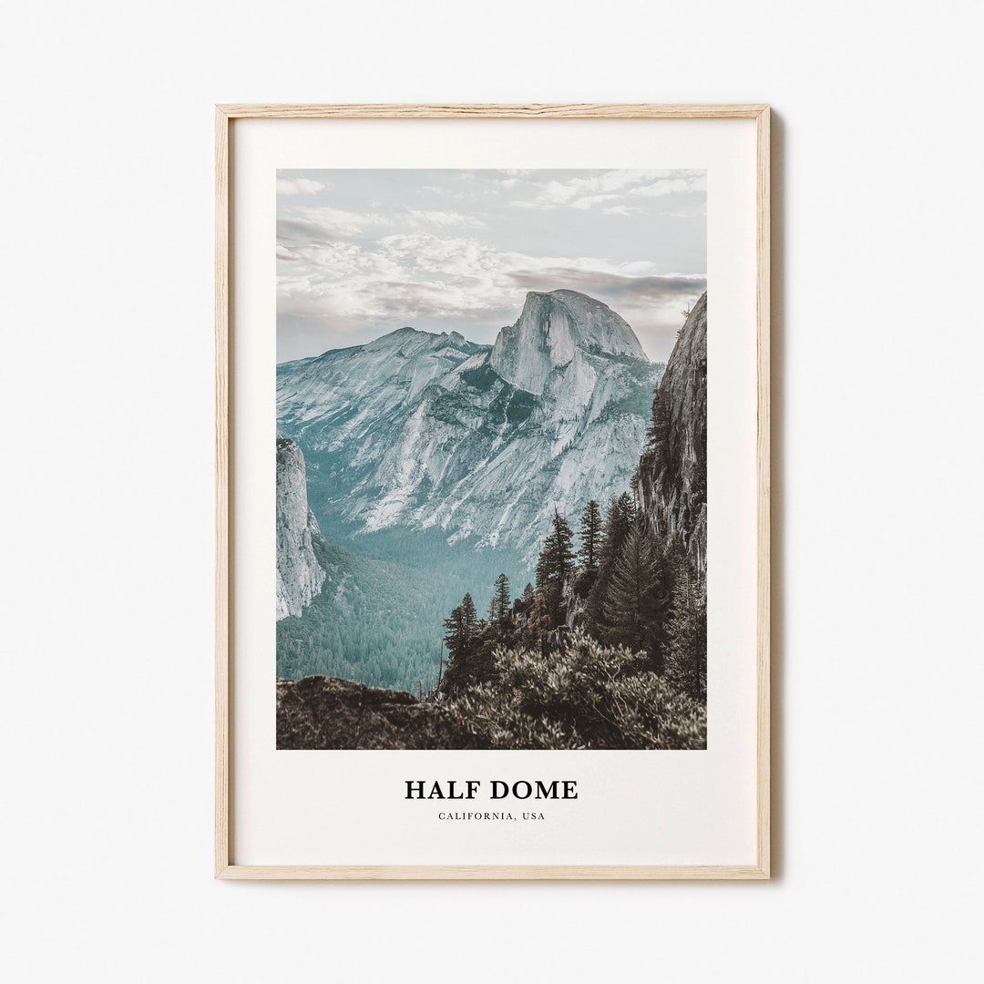 Half Dome Print, Half Dome Photo Poster, Half Dome Travel Wall Art ...