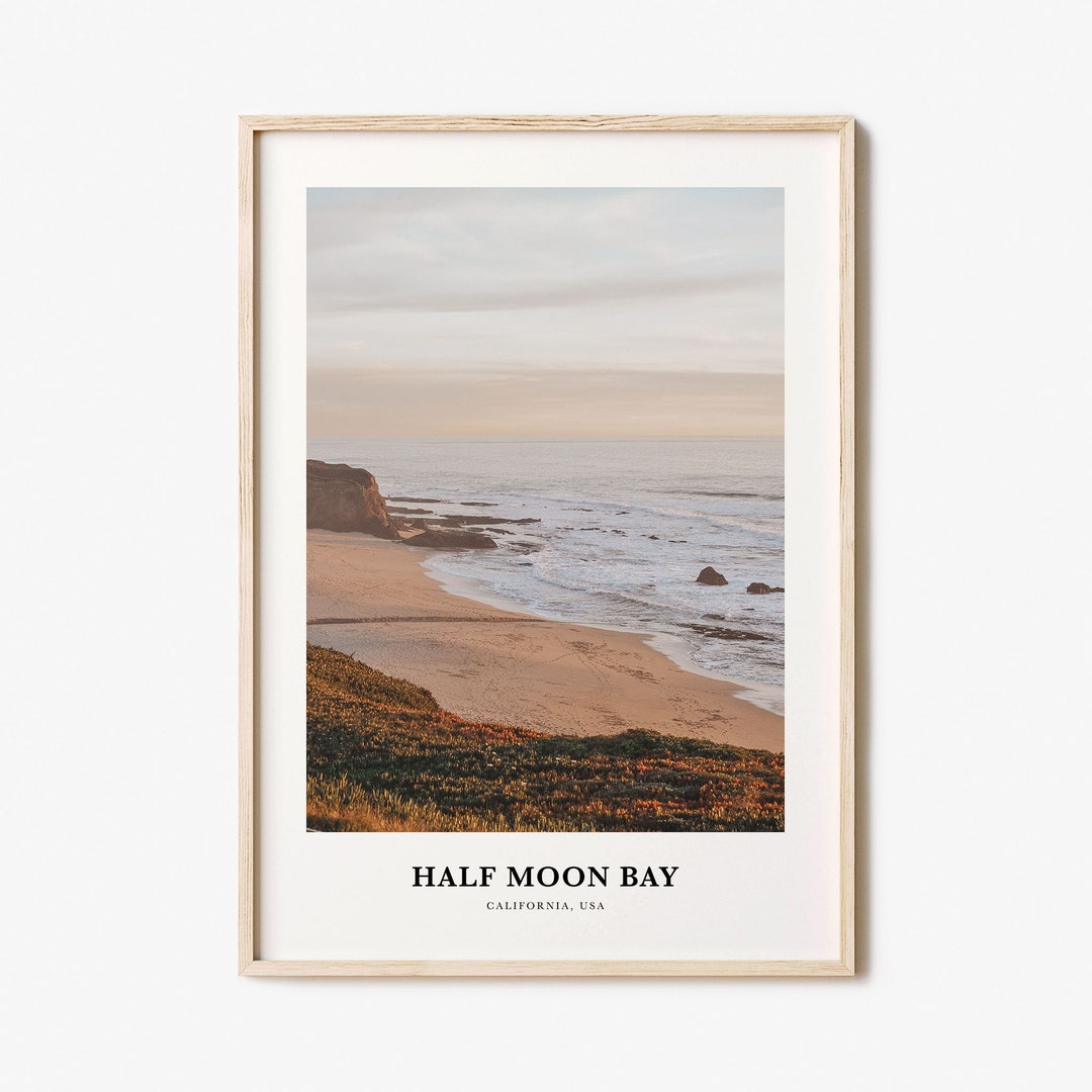Half Moon Bay Print No 1, Half Moon Bay Photo Poster, Half Moon Bay ...