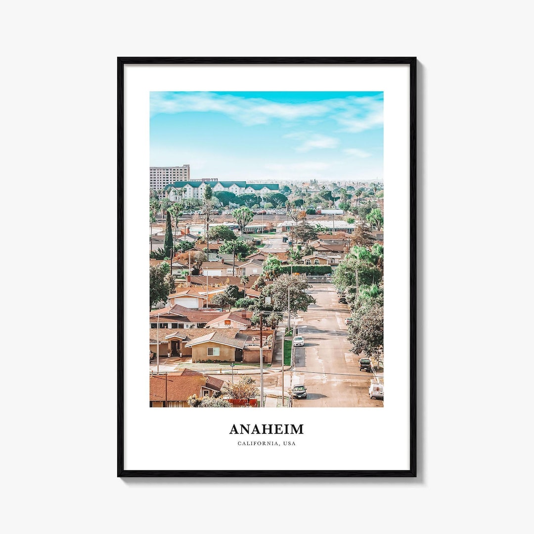 Anaheim Print, Anaheim Photo Poster, Anaheim Travel Wall Art, Anaheim ...