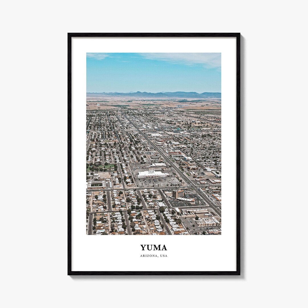 Yuma Print, Yuma Photo Poster, Yuma Travel Wall Art, Yuma Map Print ...