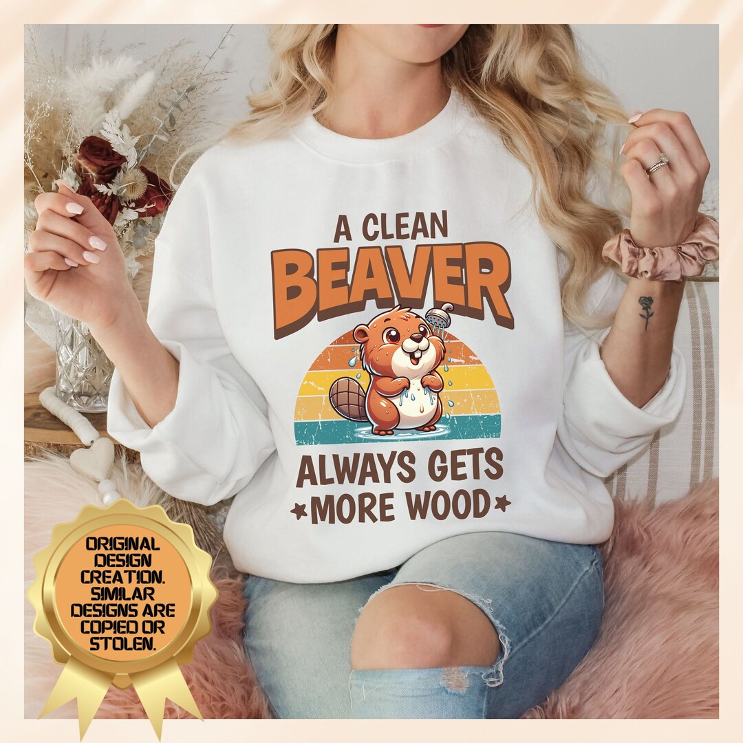 Retro Adult Humor Clean Beaver Sweatshirt, Dirty Humor Novelty Pullover ...