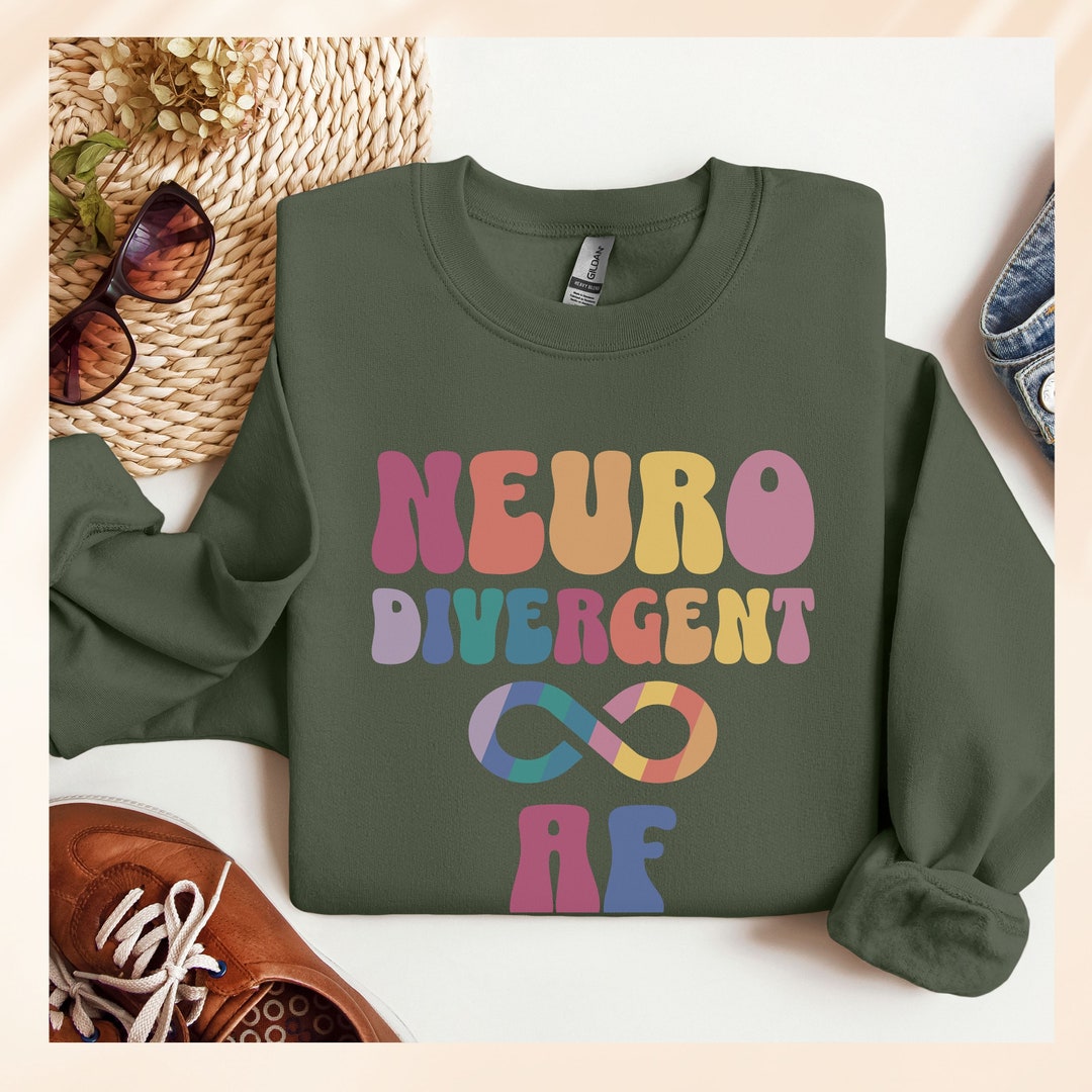 Neurodivergent AF Rainbow Infinity Symbol Sweatshirt, Colorful Autism ...