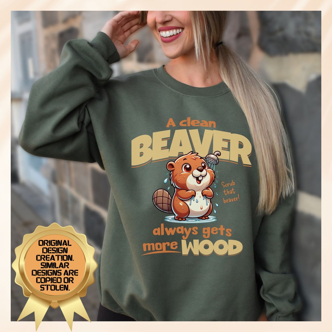 Retro Adult Humor Clean Beaver Sweatshirt, Dirty Humor Novelty Pullover ...