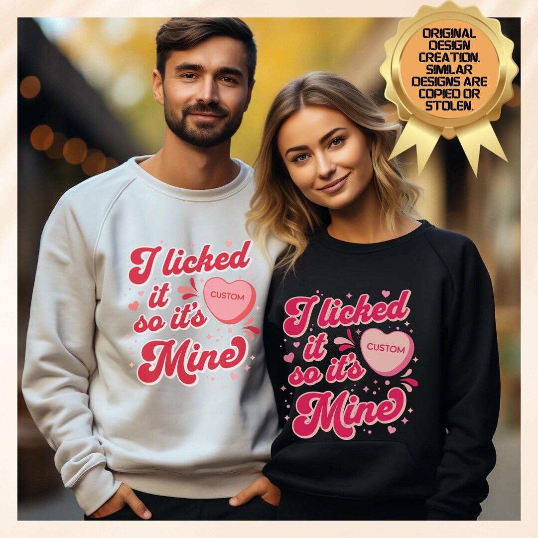 Custom I Licked It Adult Humor Matching Couple Sweatshirt, Raunchy ...
