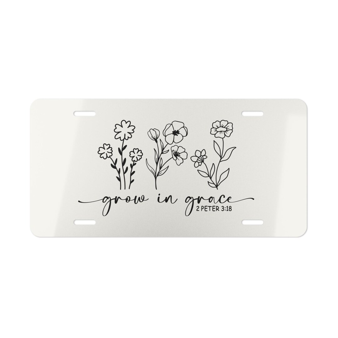 Grow in Grace, Faith License Plate, Christian Vanity License Plate ...