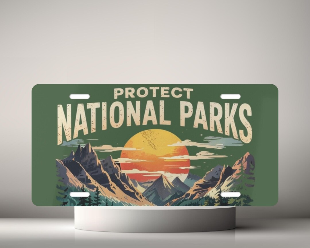 Protect National Parks License Plate, Outdoorsy Car Tag - Etsy