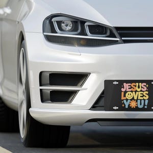 Jesus Loves You, Christian License Plate, Faith Front License Plate ...