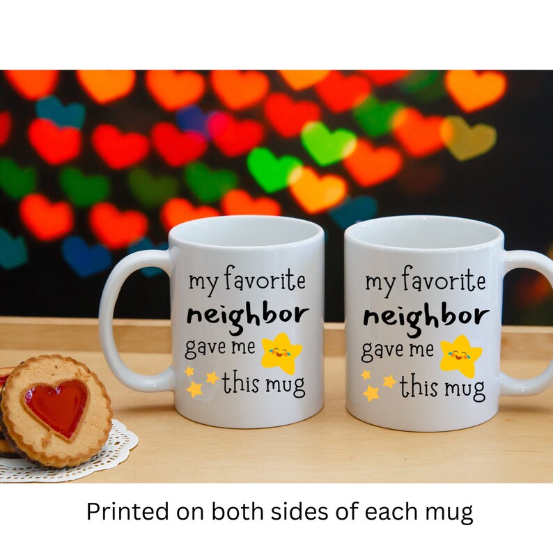 My Favorite Neighbor Gave Me This Mug funny Gift for Neighbor Coffee Mug for Neighbour Christmas ...