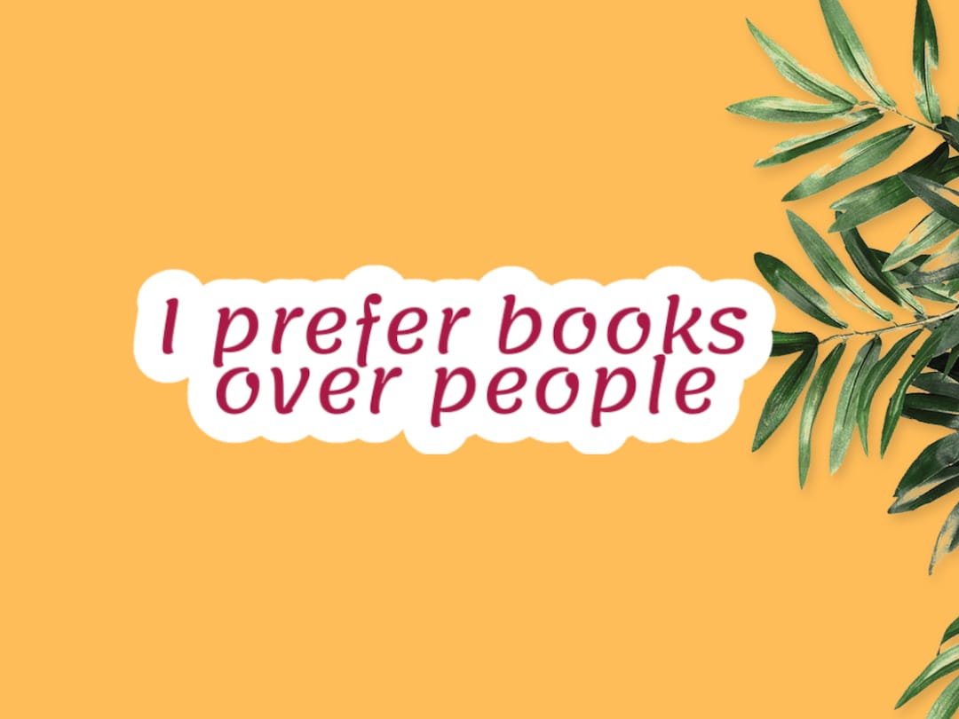 I Prefer Books Over People Vinyl Sticker, Book Sticker, Bookish ...