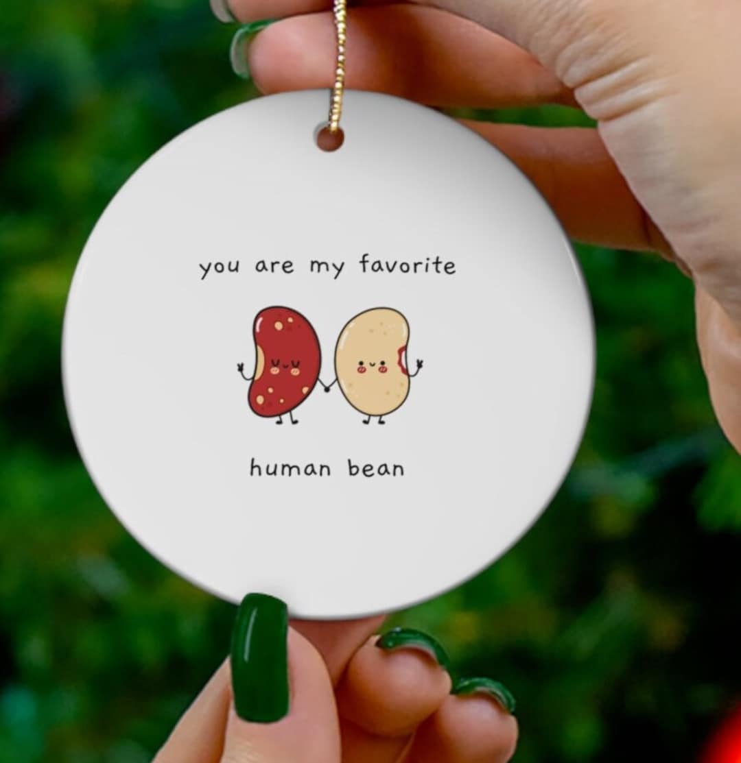 Favorite Human Bean Ornament, Favorite Human Being Ornament, Favorite ...