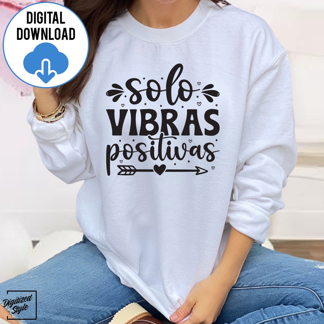 Solo Vibras Positivas SVG PNG, Good Vibes Only Svg, Positive Vibes Svg ...