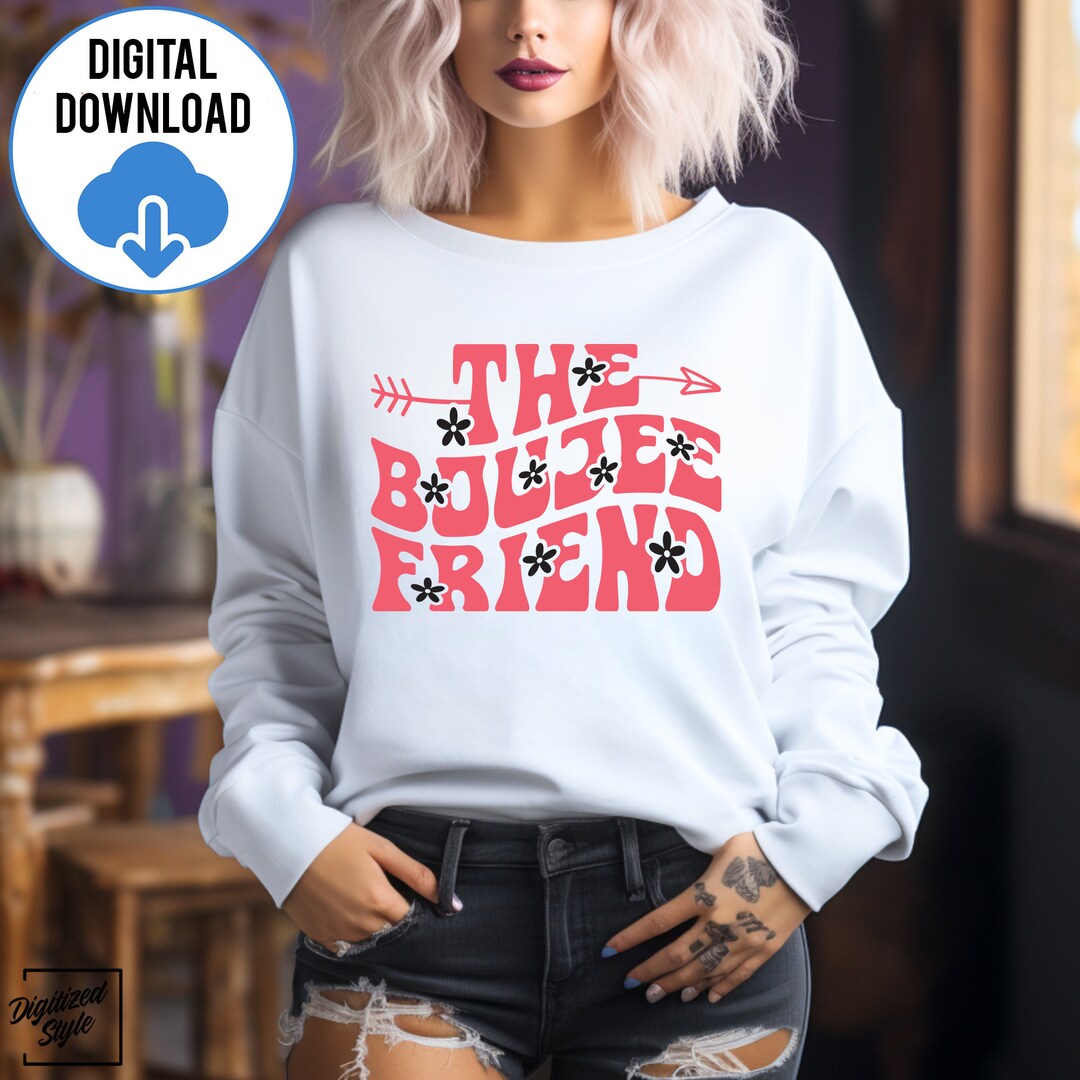 Groovy Retro Wavy the Boujee Friend SVG PNG, Friends Quotes Svg, Bestie ...