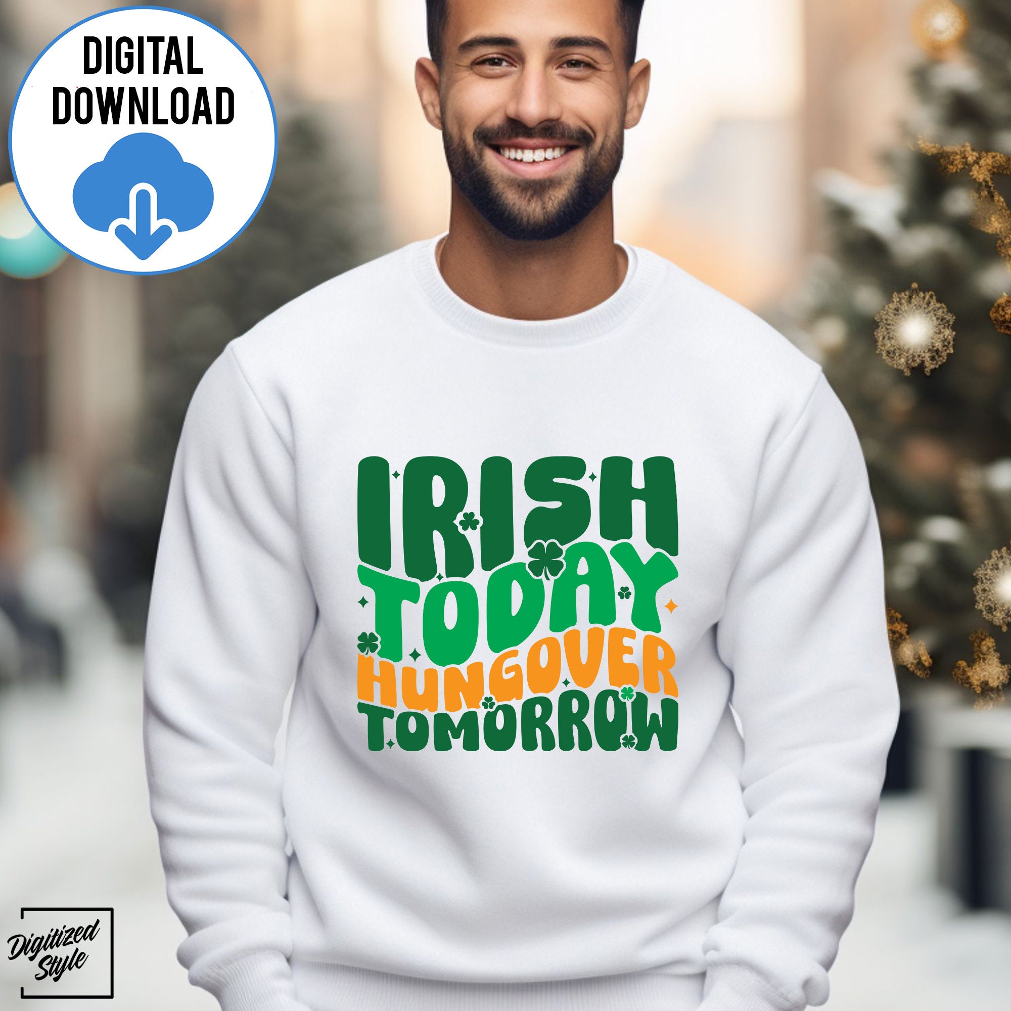 Irish Today Hungover Tomorrow SVG PNG, Funny Retro Groovy St Patricks ...