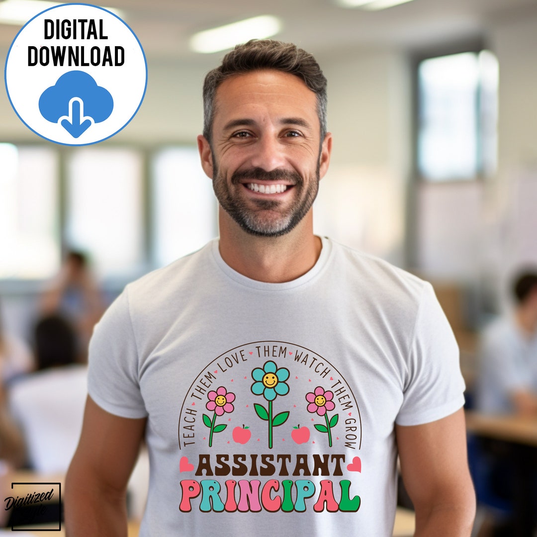 Assistant Principal SVG, Teach Them Love Them Watch Them Grow SVG ...