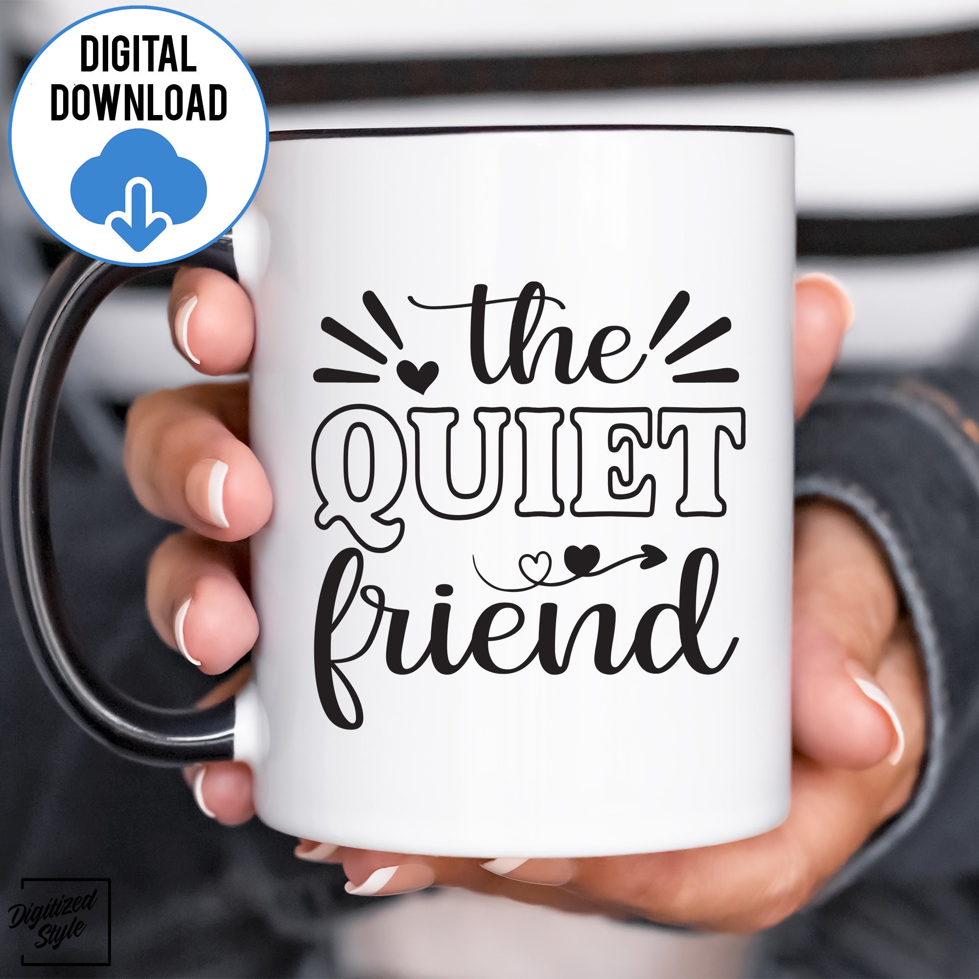 The Quiet Friend SVG, Friends Saying Svg, Friendship Crew Svg, Best ...