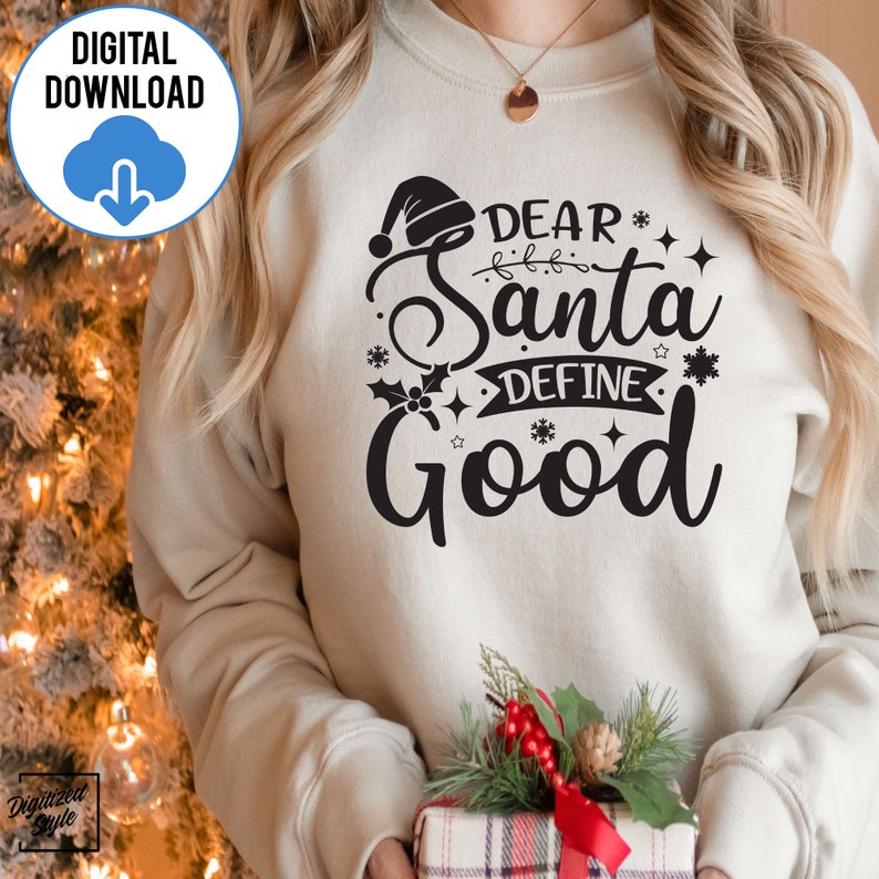 Dear Santa Define Good Svg, Santa Svg, Christmas SVG File, Family ...