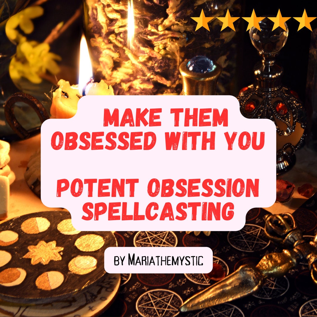 Obsession Spell Be Obsessed With Me Spellcasting Love Spells - Etsy
