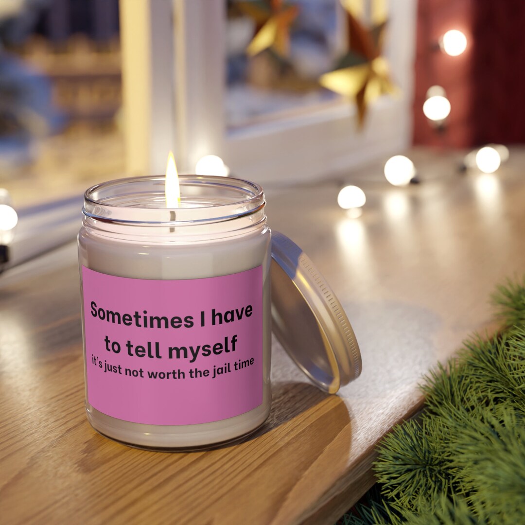 Funny Scented Soy Candle – Jail Time Quote, Aromatherapy Gift (9oz) - Etsy