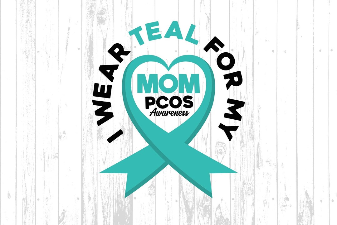 PCOS Awareness Teal Ribbon SVG PNG: I Wear Teal for My Mom (digital ...
