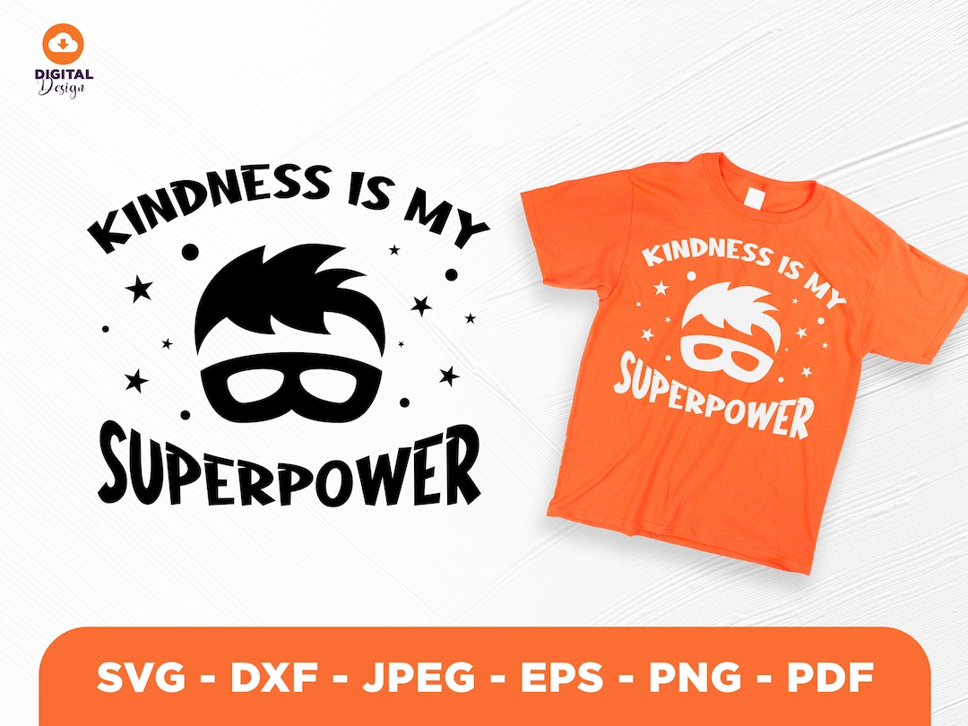 Unity Day Svg Png, Kindness is My Superpower Svg, Anti Bully Svg, Anti ...