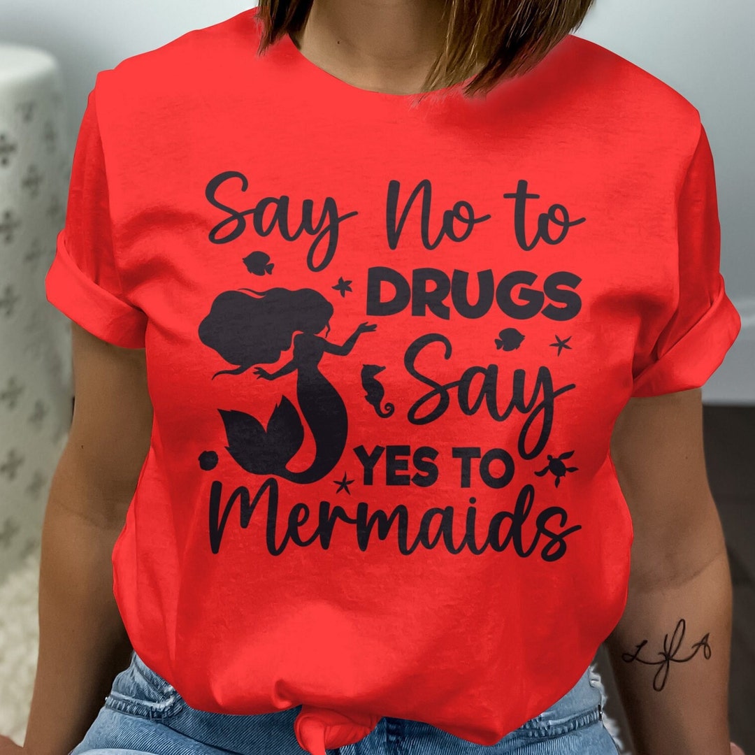 Red Ribbon Week Svg Png, Say No to Drugs Say Yes to Mermaids Svg, Drug ...