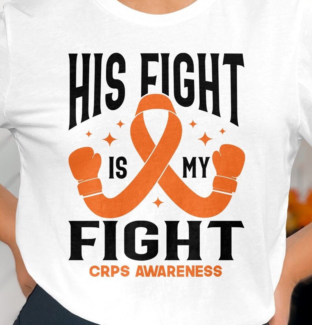 His Fight is My Fight CRPS Awareness Svg, CRPS Awareness Png, Orange ...
