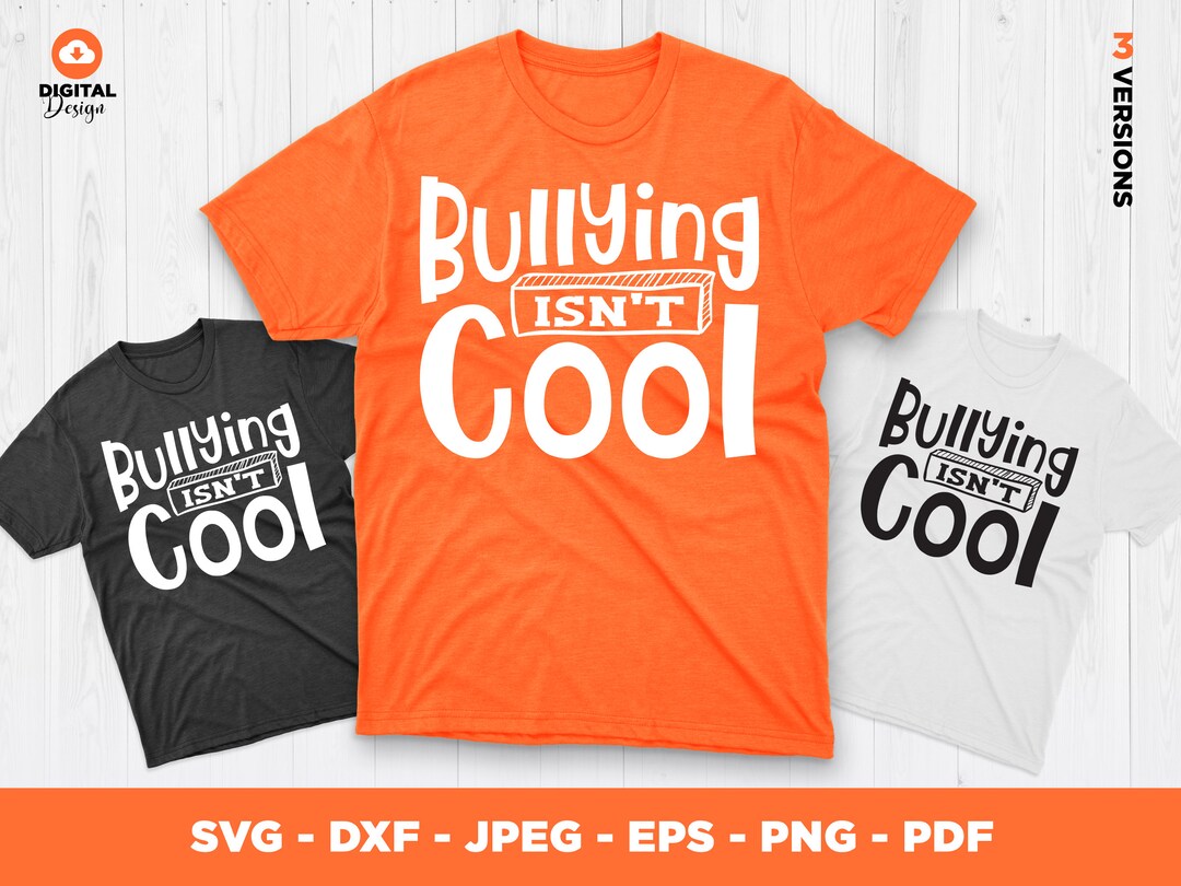 Unity Day Svg Png, Bullying Isn't Cool Svg, Anti Bully Svg, Anti ...