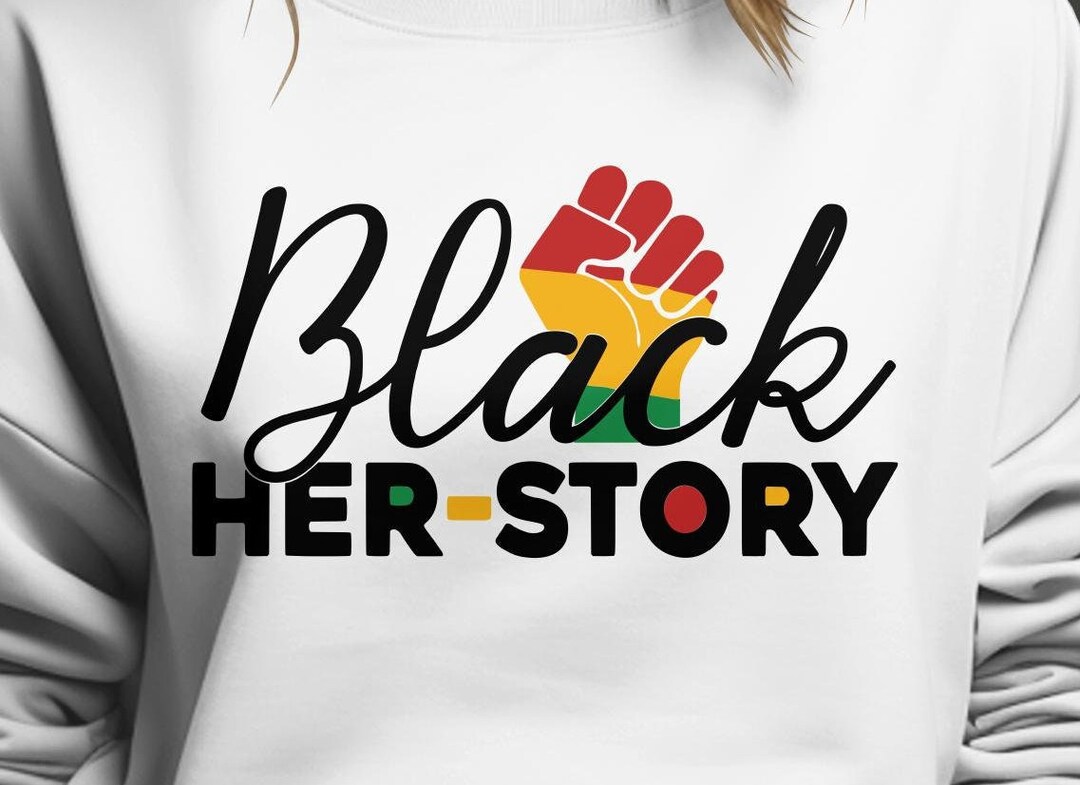 Black History Month Svg Png, Black Her Story Svg, Black History Svg ...