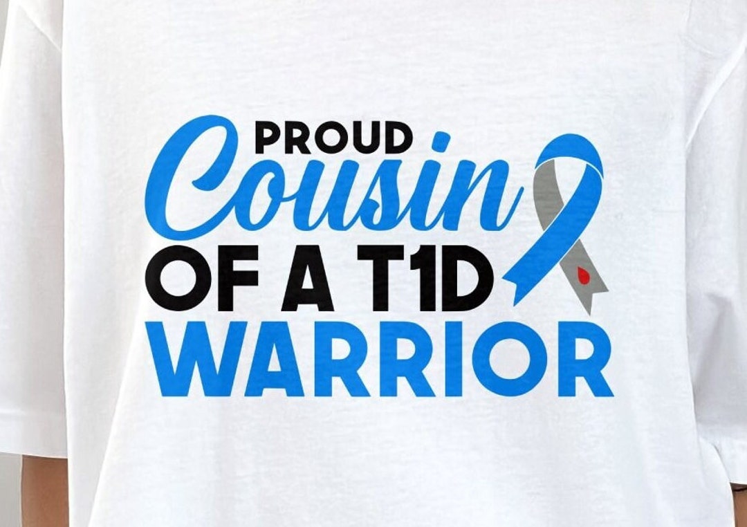 Proud Cousin of a T1d Warrior Svg, Diabetes Awareness Svg Png, Blue ...