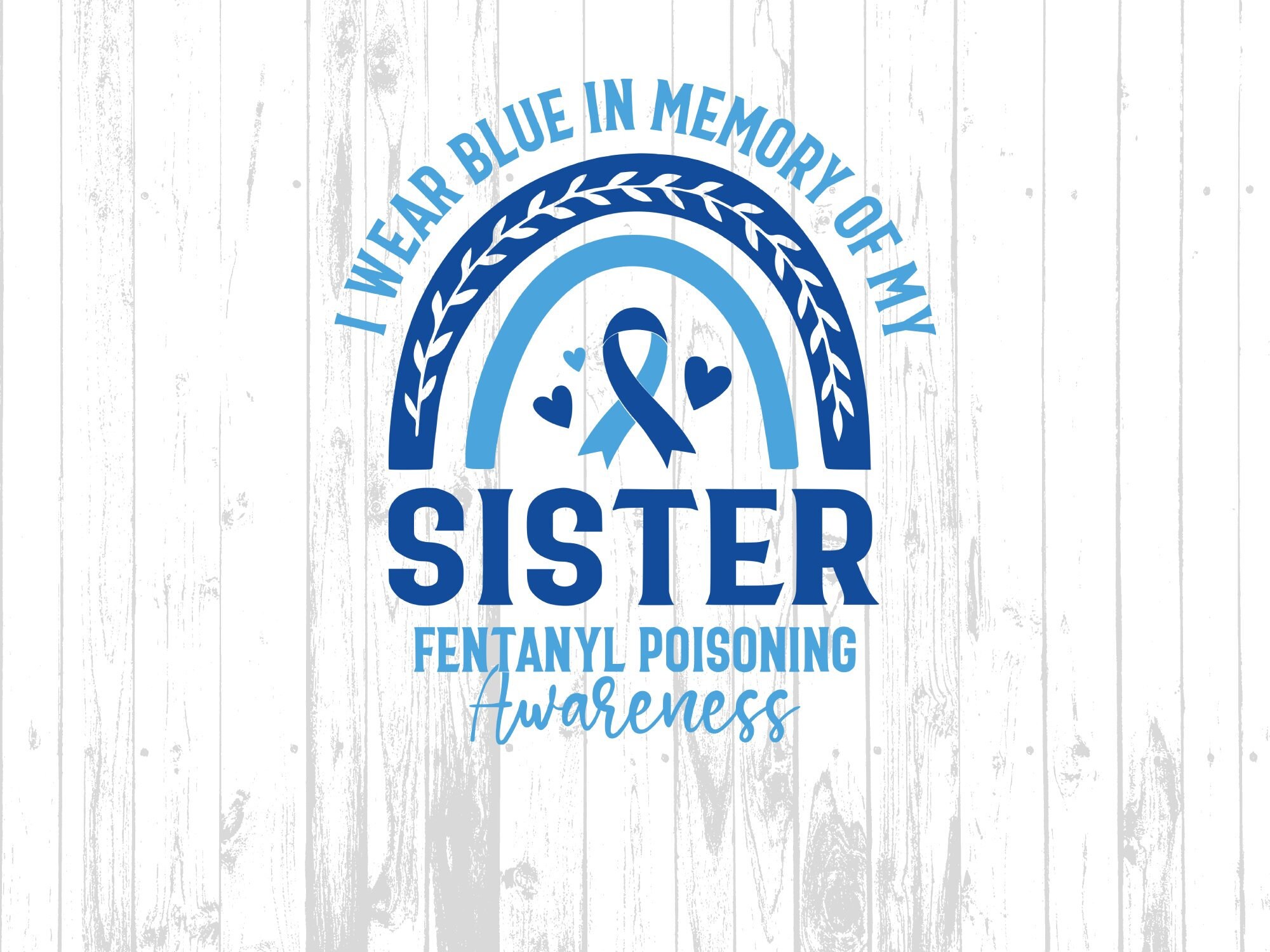 Fentanyl Poisoning Awareness Svg Png I Wear Blue in Memory of - Etsy